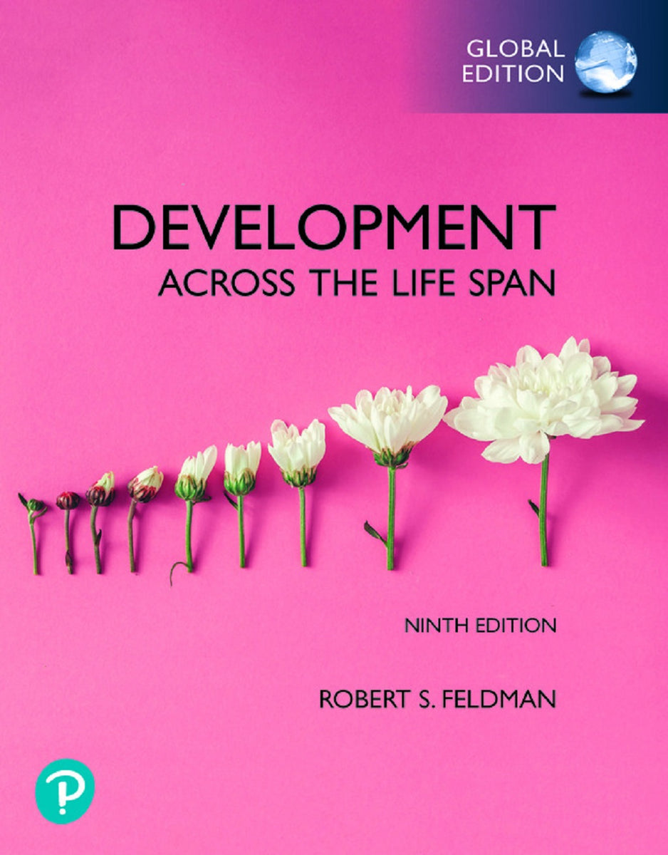Development Across the Life Span, Global Edition, 9th edition – Pearson ...