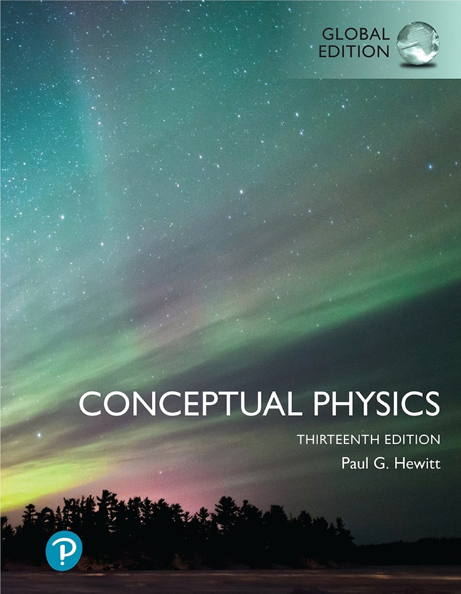 Conceptual Physics, Global Edition, 13th edition – Pearson Benelux Conceptual Physics, Global Edition, 13th edition – Pearson Benelux